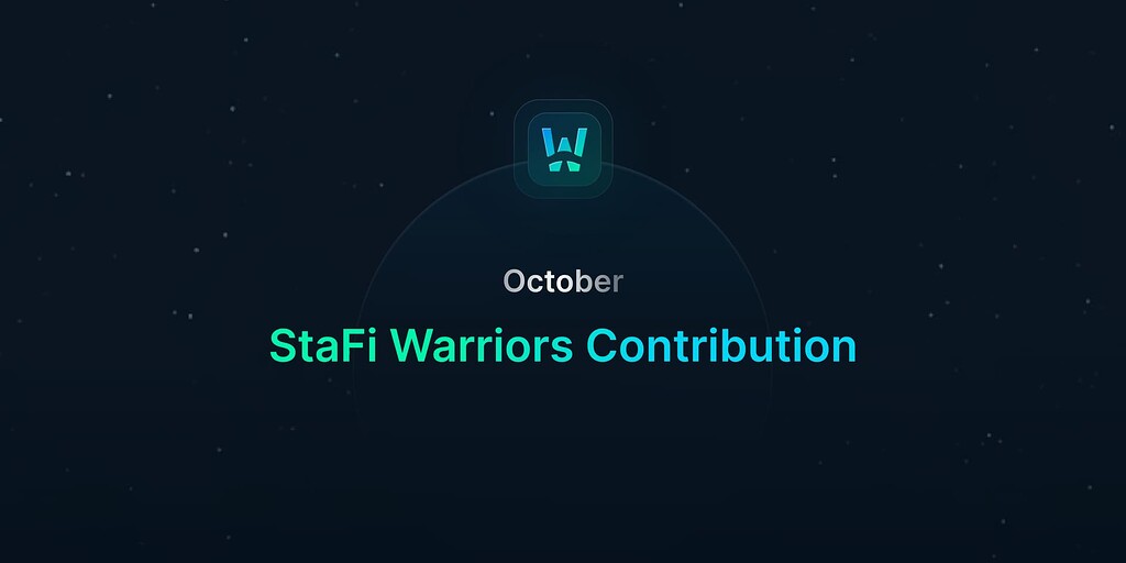 StaFi Warriors Contribution Submission & Assessment - October 2023 ...